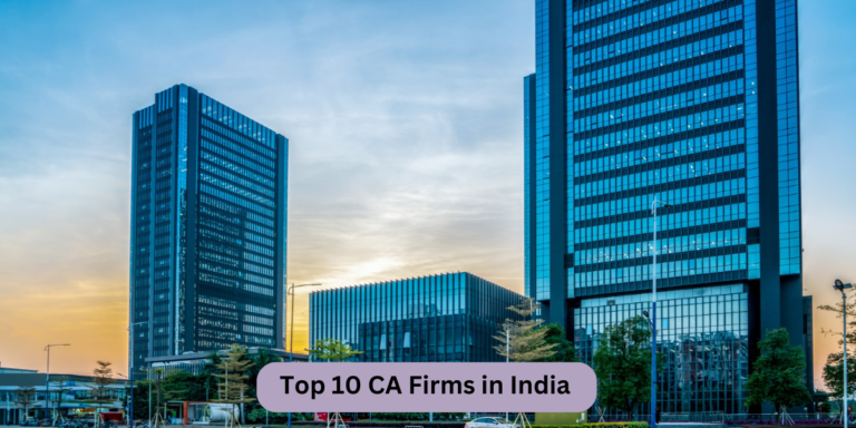 Revealing the Elite: Top 10 CA Firms in India