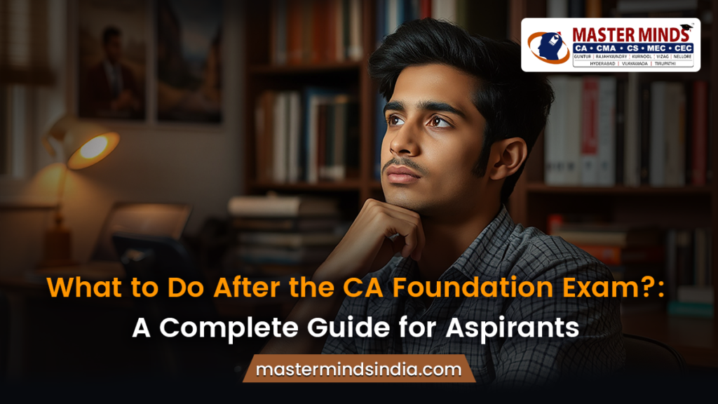 What to Do After the CA Foundation Exam? A Complete Guide