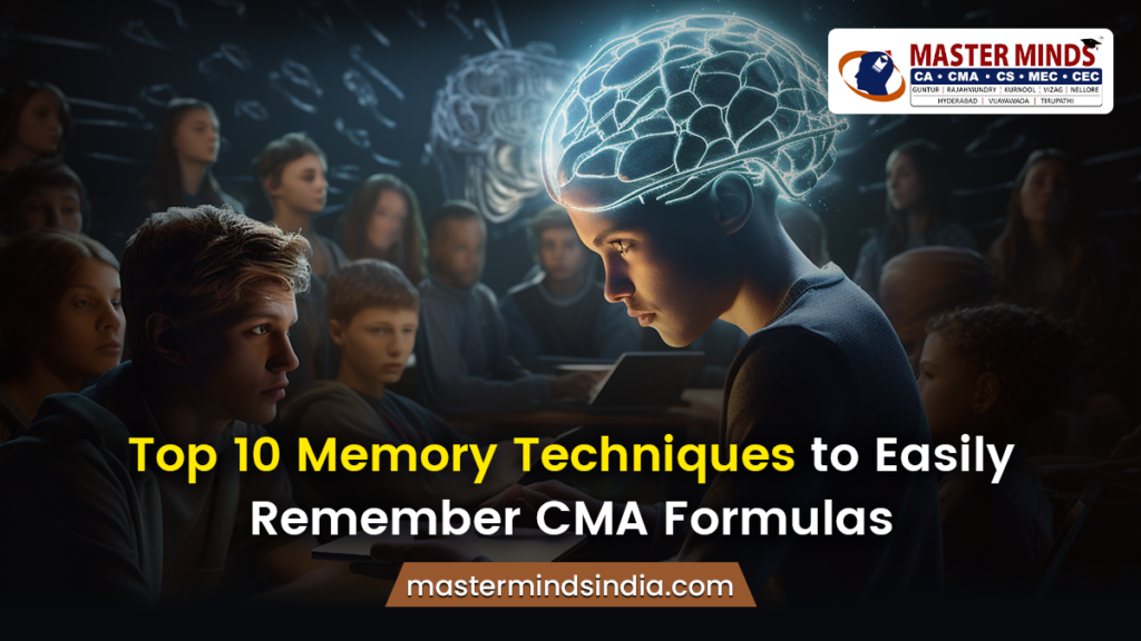 Top 10 Memory Techniques to Easily Remember CMA Formulas