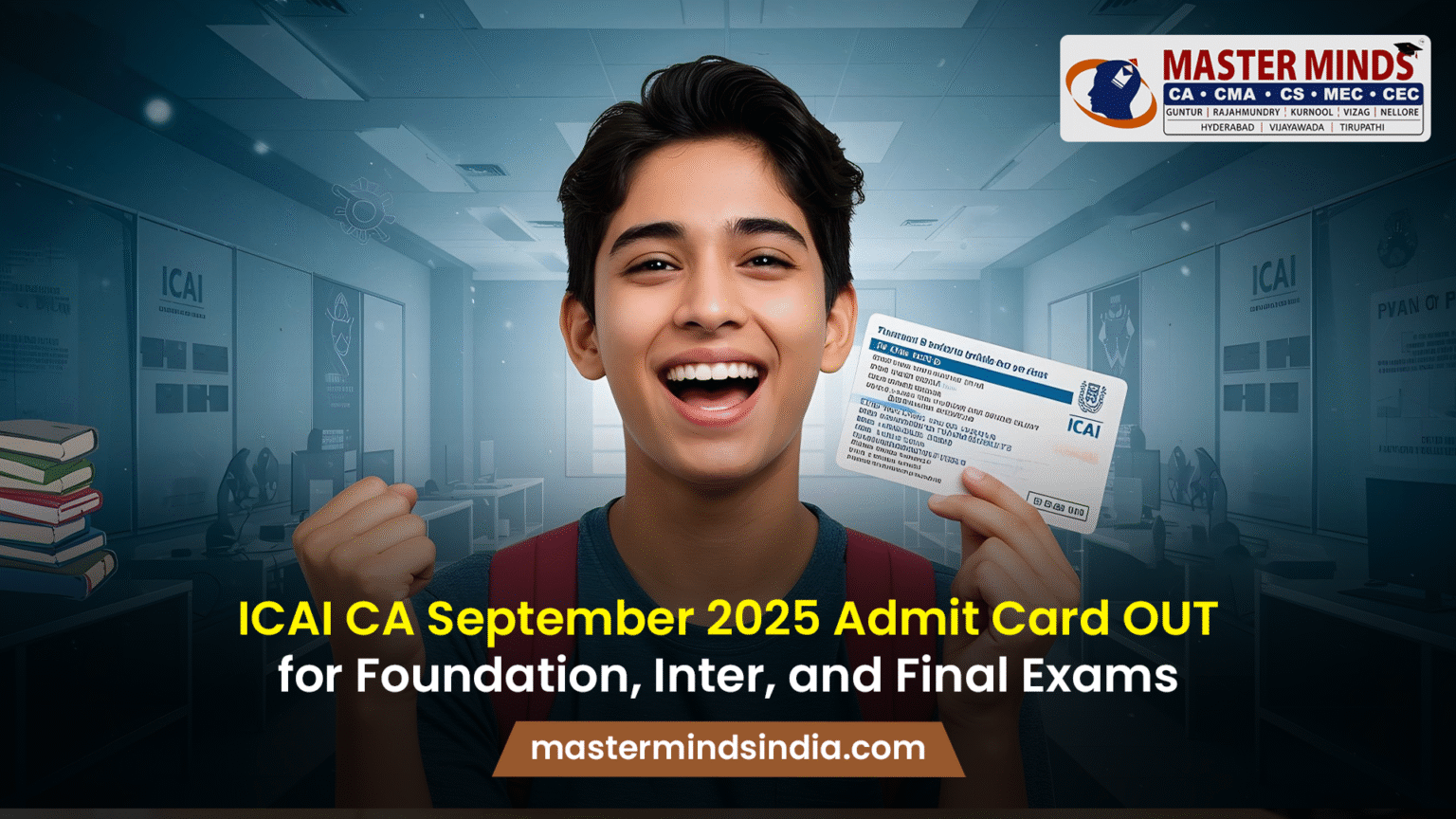 ICAI CA September 2025 Admit Card OUT for Foundation, Inter, and Final ...